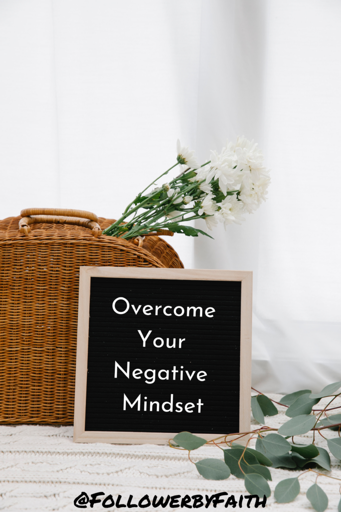 Devotional: Overcome Your Negative Mindset » Follower by Faith
